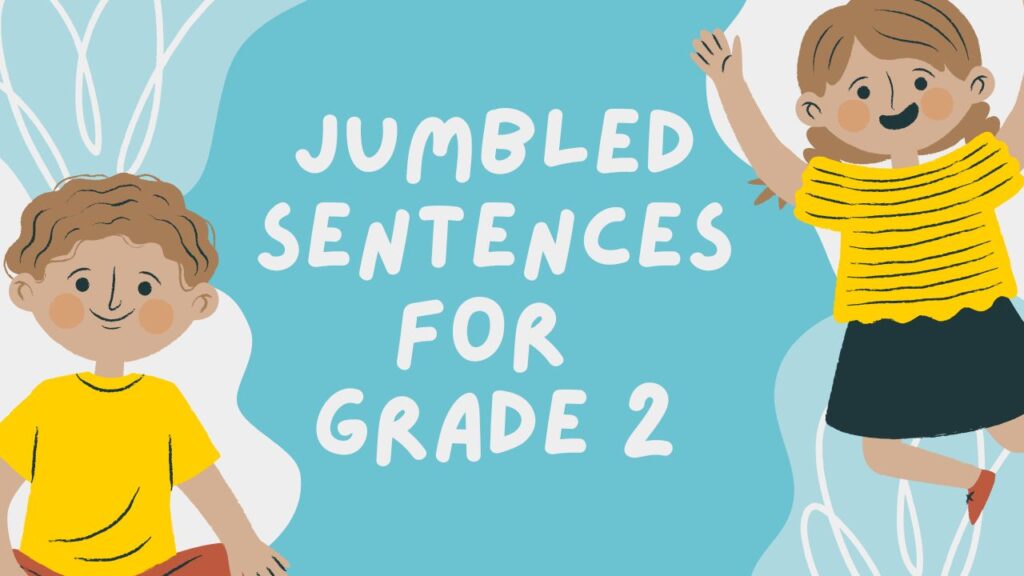 100 Jumbled Sentences For Grade 2 with Answers – blogisfun.com